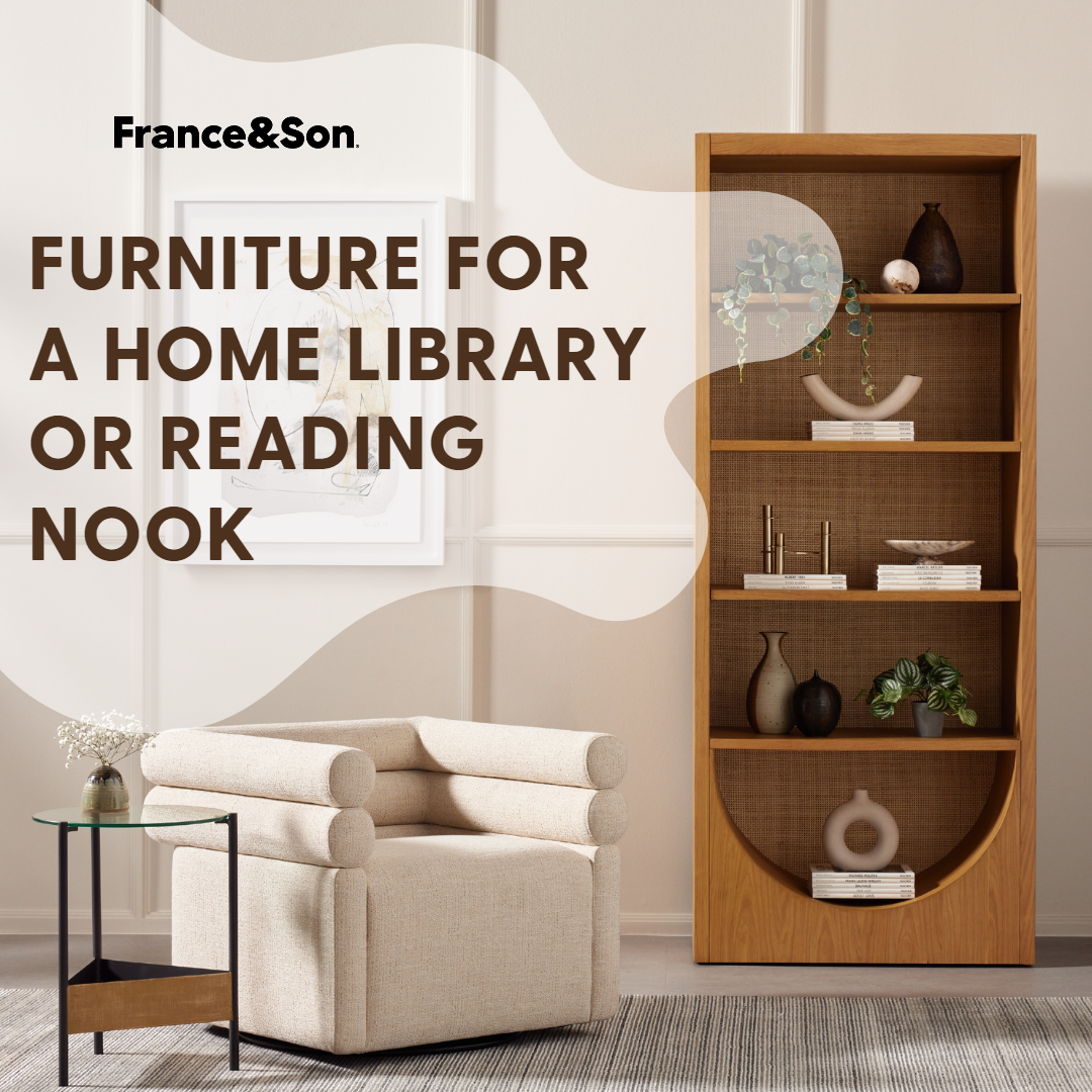Furniture For a Home Library or Reading Nook – France & Son